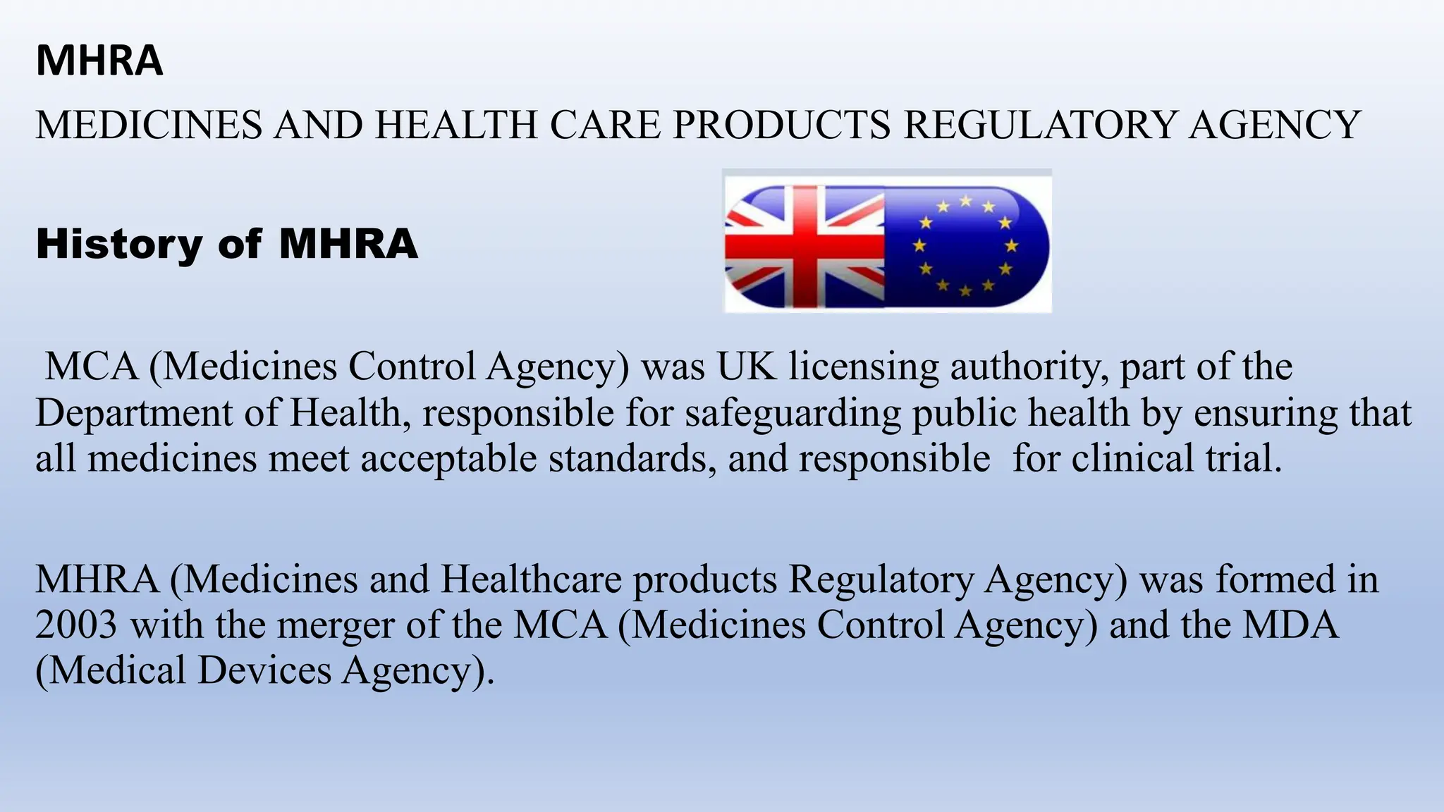 REGULATORY REQUIREMENTS FOR MHRA detail .pptx