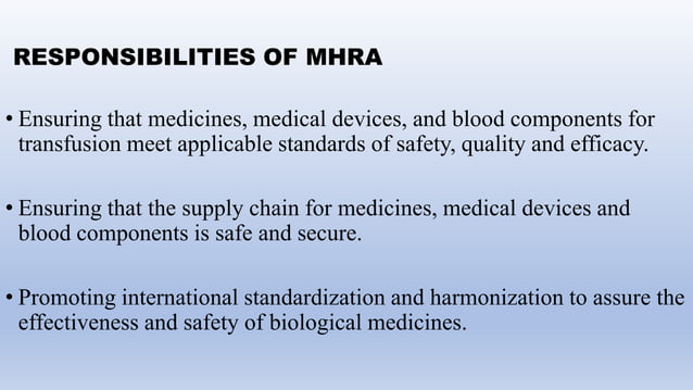REGULATORY REQUIREMENTS FOR MHRA detail .pptx