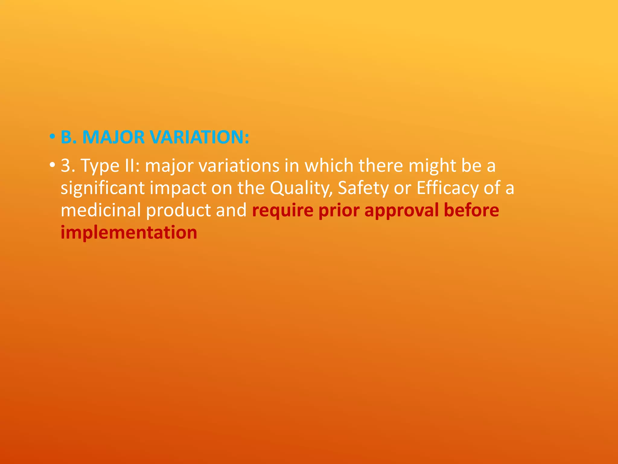 REGULATORY REQUIREMENTS FOR REGISTRATION OF DRUGS AND POST APPROVAL ...