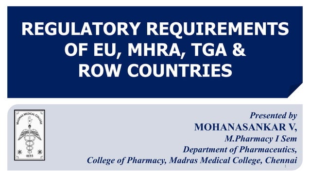 REGULATORY REQUIREMENTS OF EU, MHRA, TGA & ROW COUNTRIES.pptx