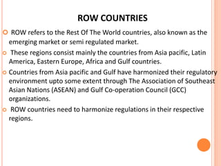 Regulatory requirements of row countries | PPT
