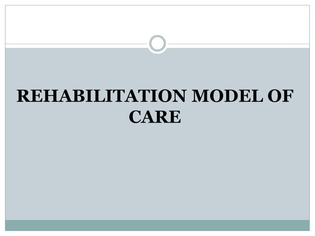 Rehabilitation | PPTX | Physical Therapy | Wellness