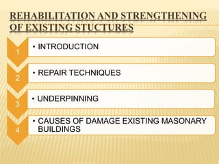 Rehabilitation and strengthening of existing structures | PPTX