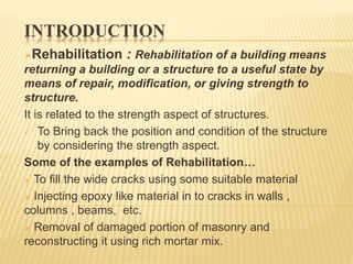 Rehabilitation and strengthening of existing structures | PPTX
