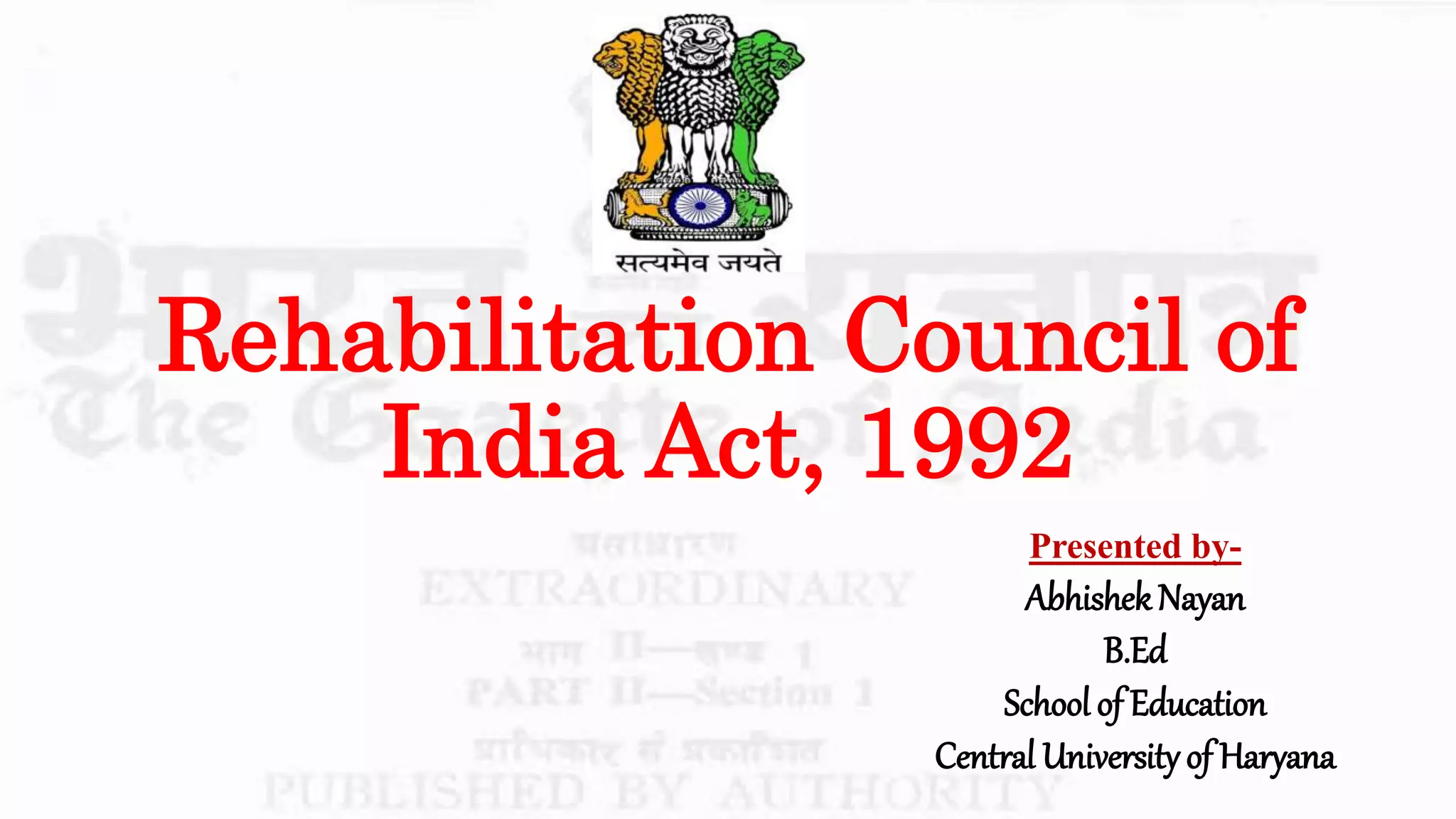 Rehabilitation council of India act,1992 | PPTX