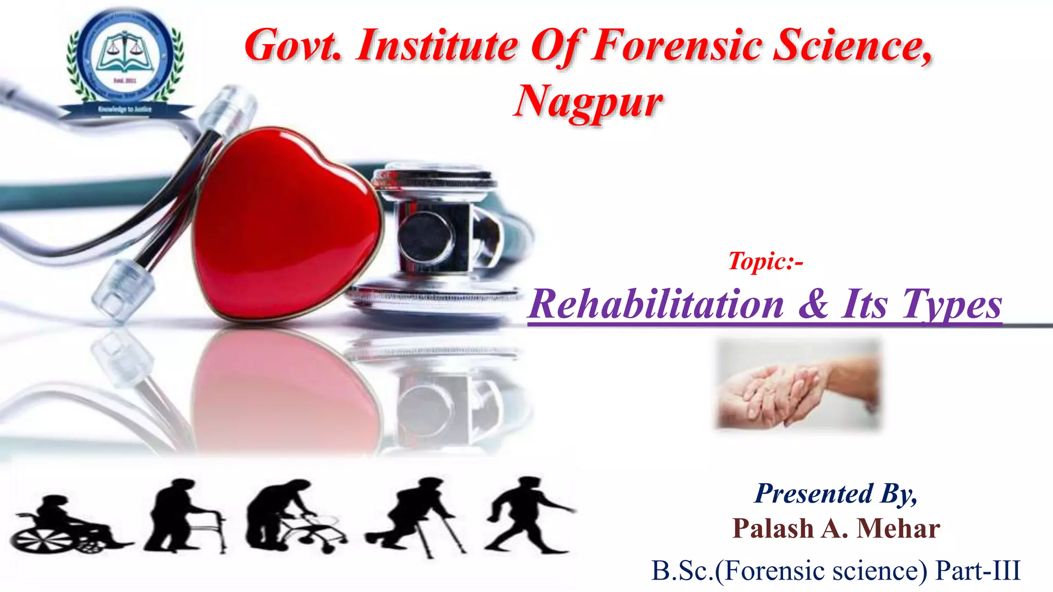 Rehabilitation : Principle and its types | PPTX