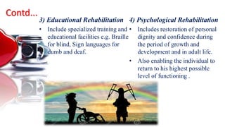 Rehabilitation : Principle and its types | PPTX