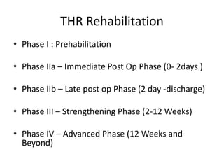 Rehabilitation following THR and TKR.pptx