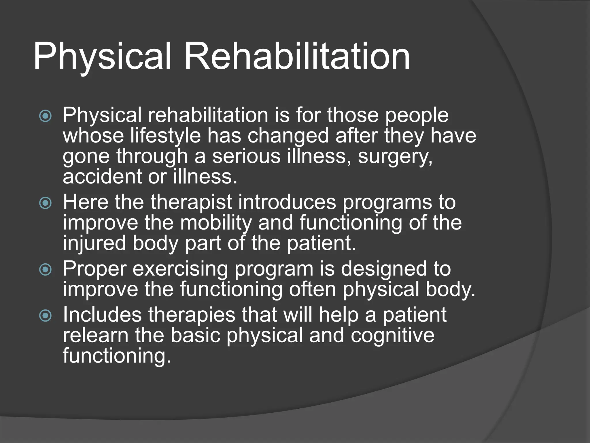 Rehabilitation & Its Types.pptx....... .. | PPTX
