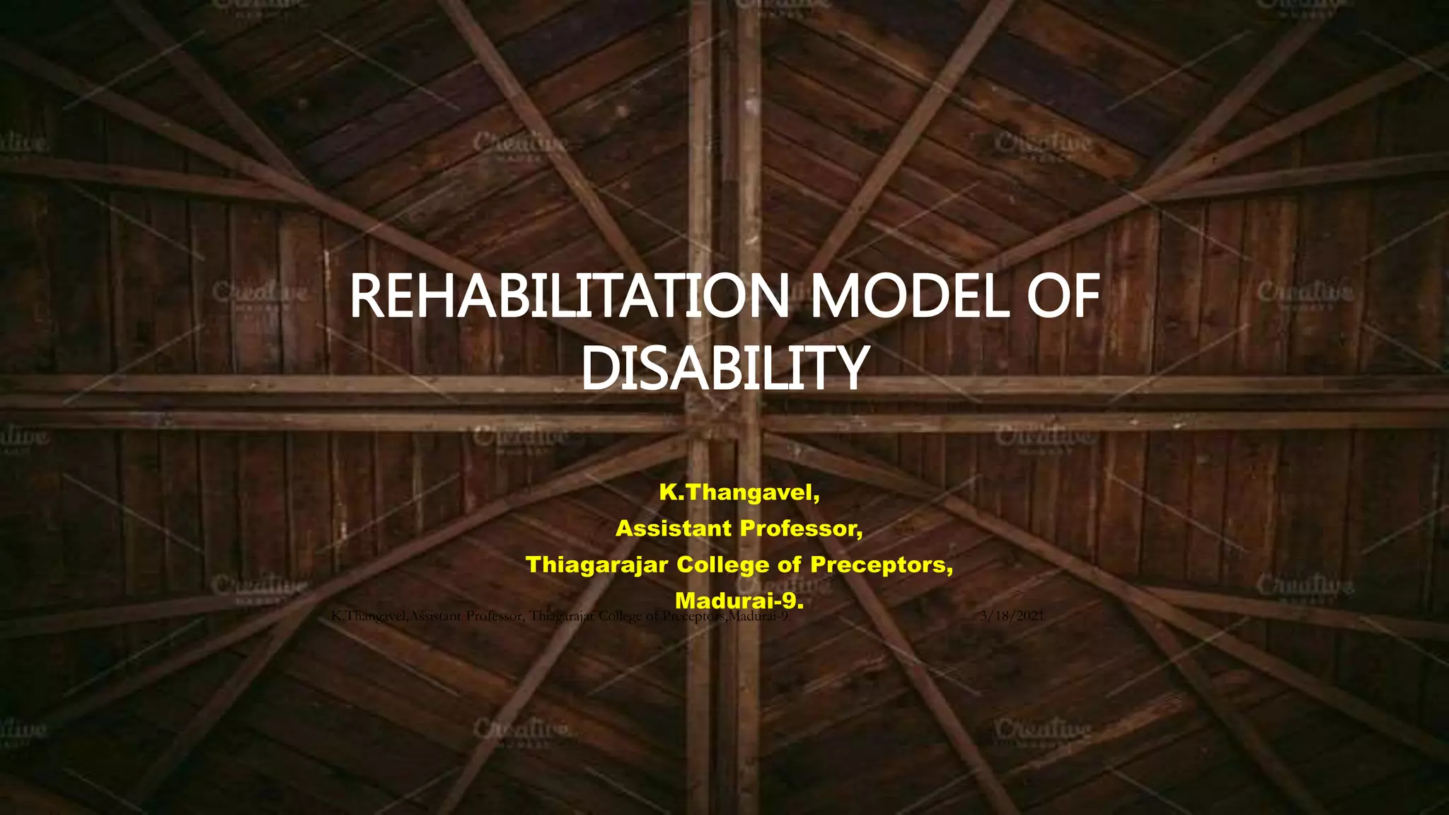 REHABILITATION MODEL OF DISABILITY | PPTX