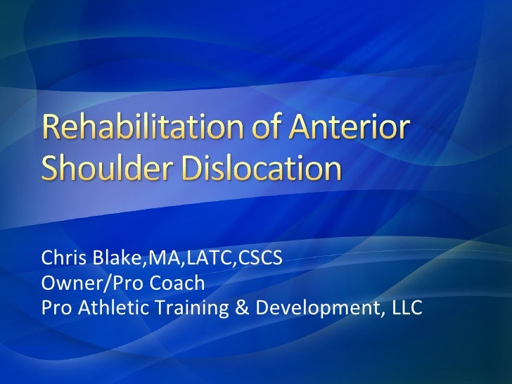 Rehabilitation Of Anterior Shoulder Dislocation