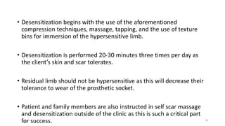 Rehabilitation of dominant upper limb amputation | PPTX