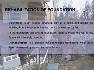 Rehabilitation of foundation | PPTX