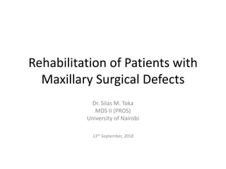 Rehabilitation of Patients with Maxillary Surgical Defects | PPTX
