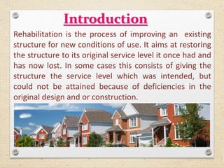 Rehabilitation of structure | PPTX