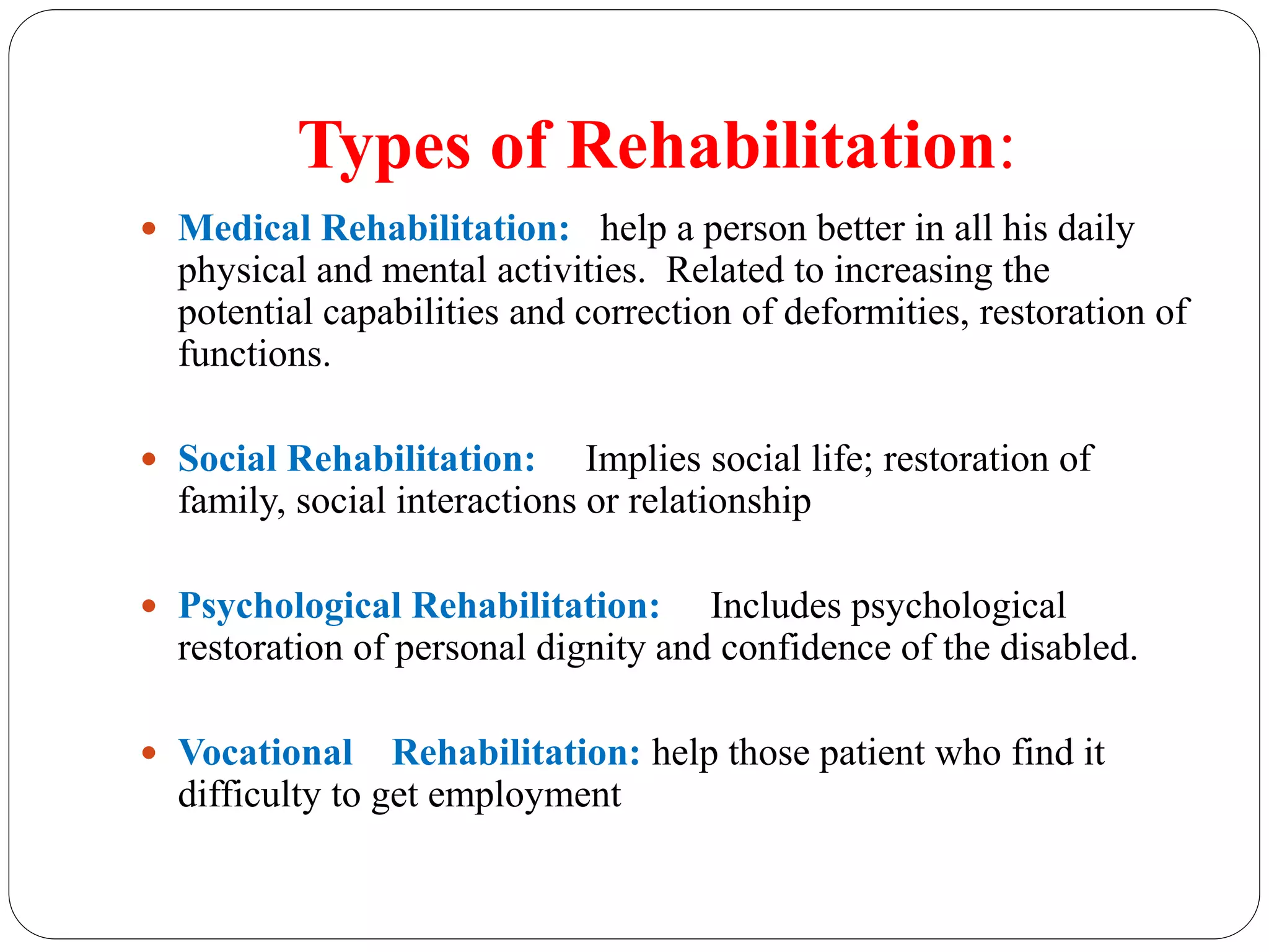 Rehabilitation ppt final | PPTX