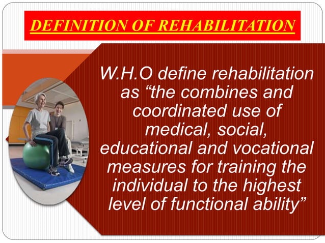Rehabilitation ppt final | PPTX