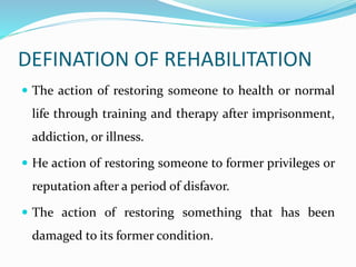 Rehabilitation technique | PPTX