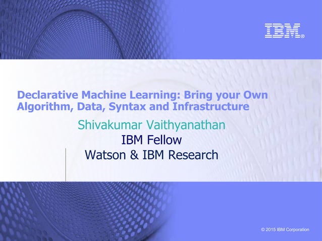 Declarative Machine Learning Bring Your Own Syntax Algorithm Data And Infrastructure Ppt