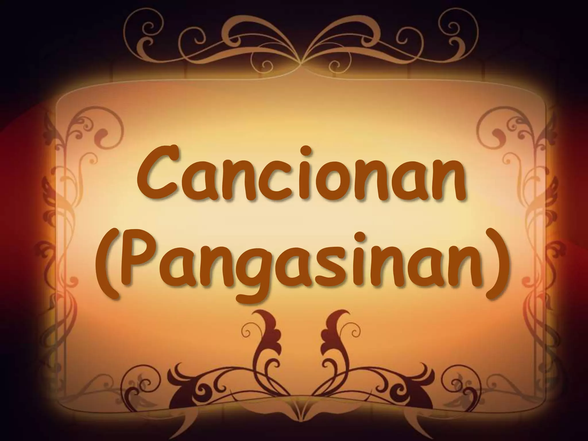 Panitikan Rehiyon I (Cancionan, paniniwala at kaugalian sa R-I) | PPTX