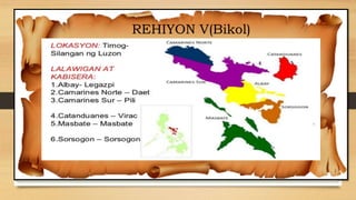 Rehiyon V:Bicol Region | PPTX