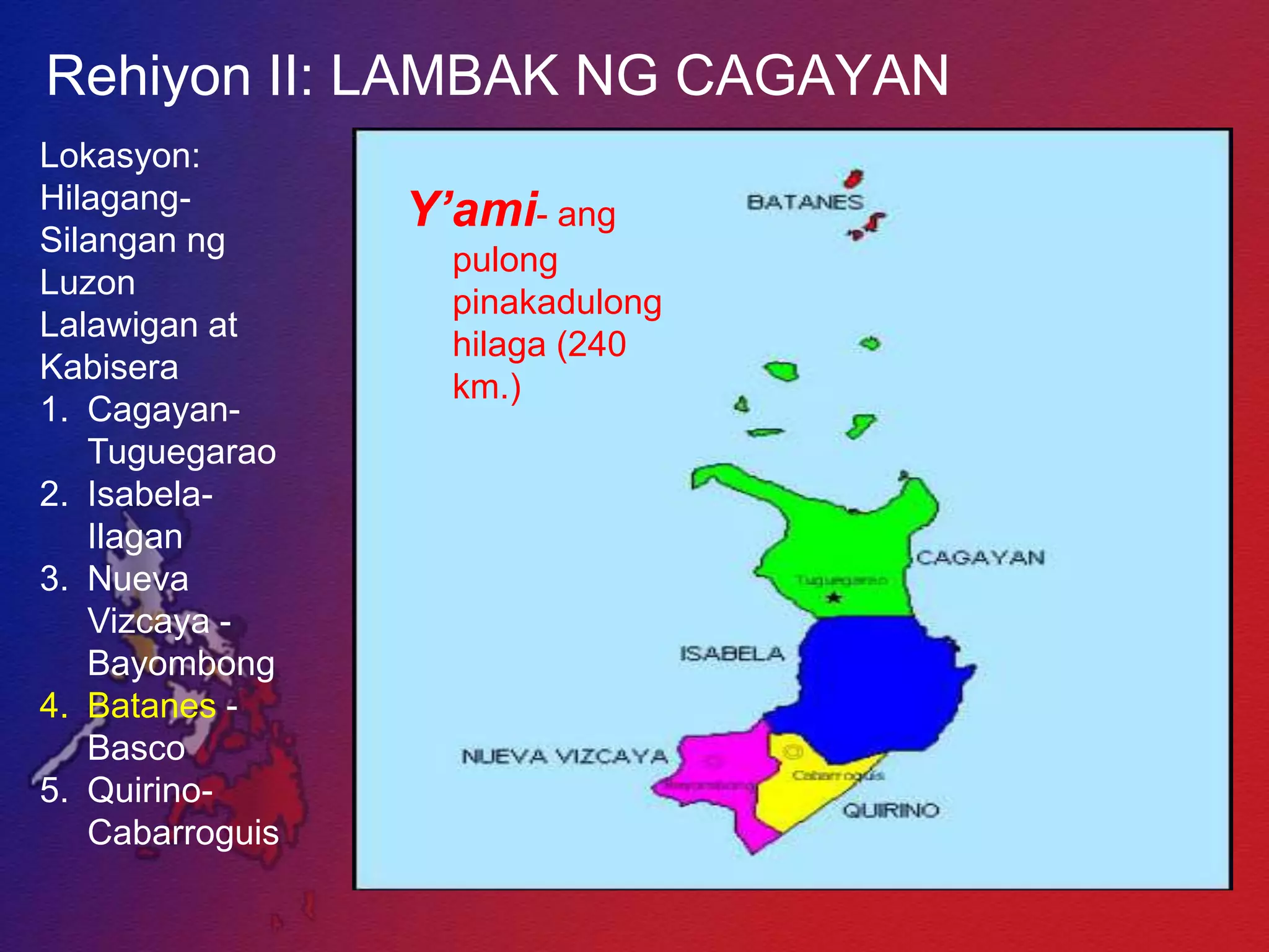 Rehiyon II- Lambak ng Cagayan | PPTX