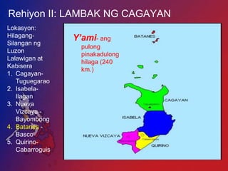 Rehiyon II- Lambak ng Cagayan | PPTX