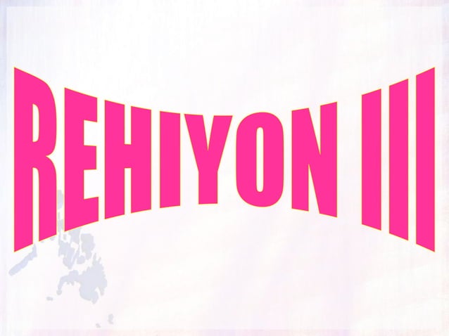 Rehiyon III- Gitnang Luzon | PPTX