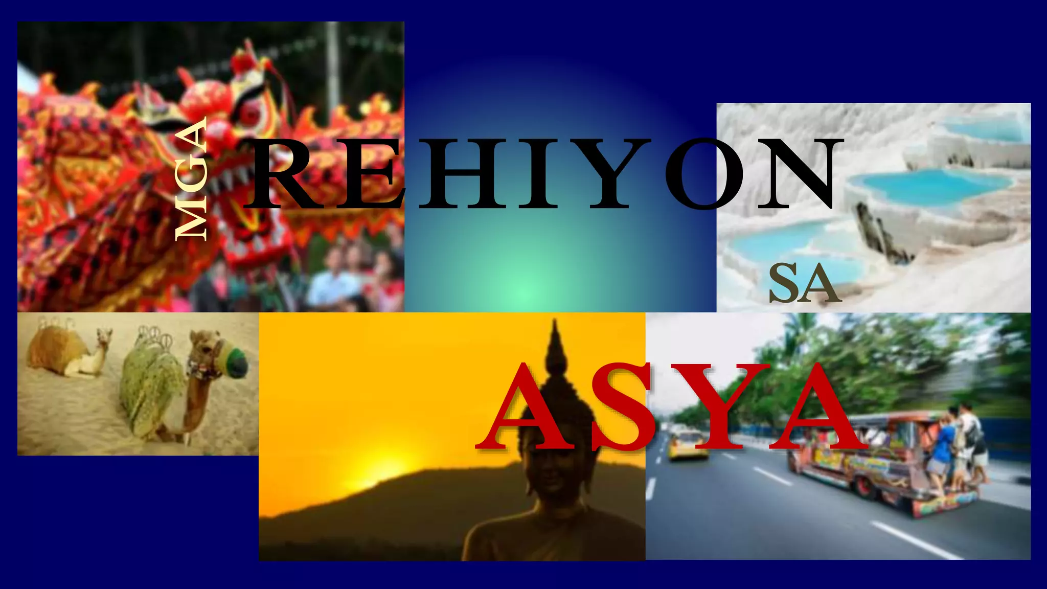 Rehiyon sa ASYA | PPTX