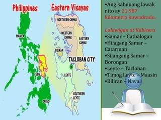 Rehiyon VIII- Silangang Visayas | PPT