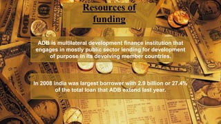 Asian bank of development(ADB) | PPT