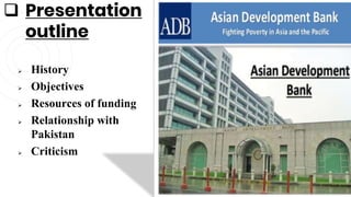 Asian bank of development(ADB) | PPT