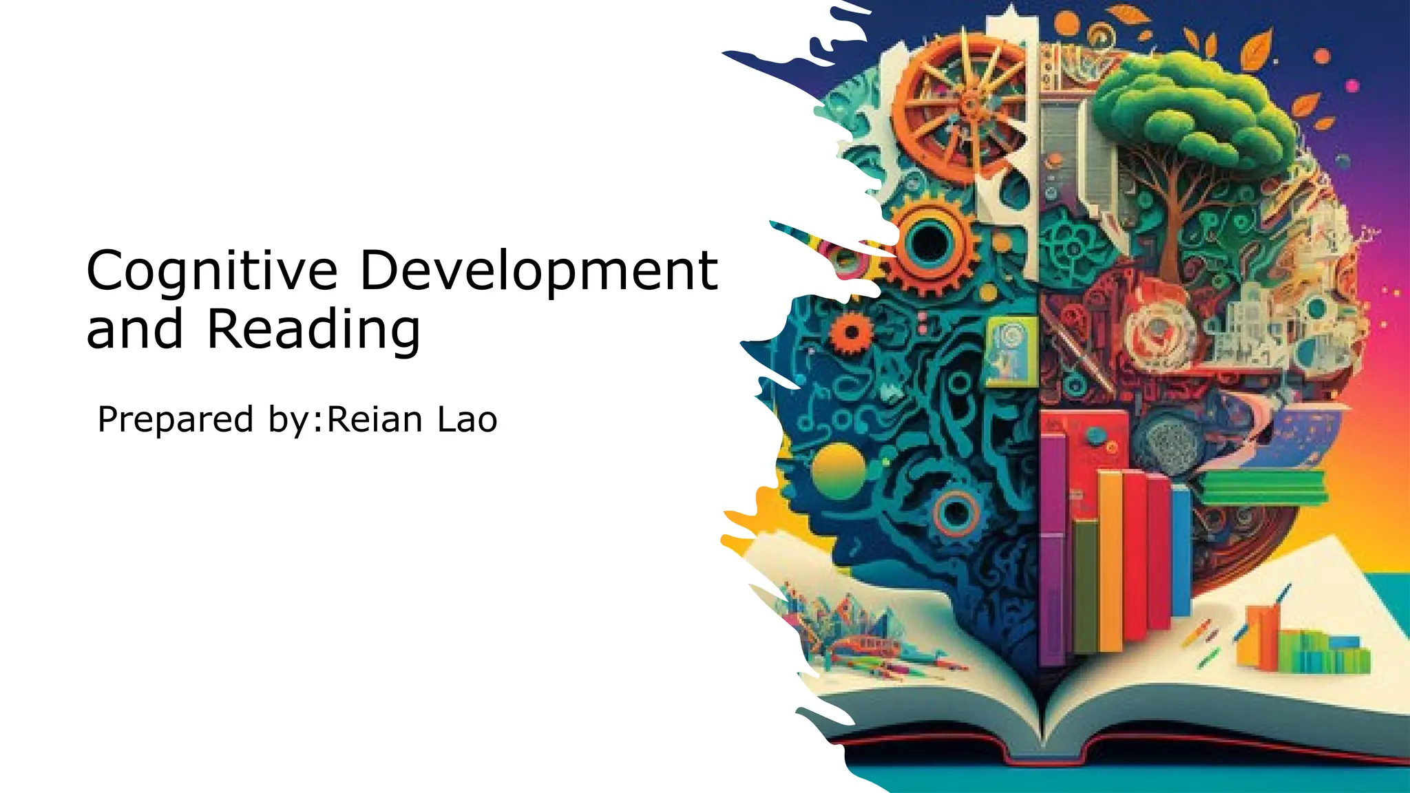 Reian lao-Cognitive Development and Reading.pptx