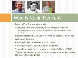 Kevin Henkes Author Study by Kate Reid | PPTX
