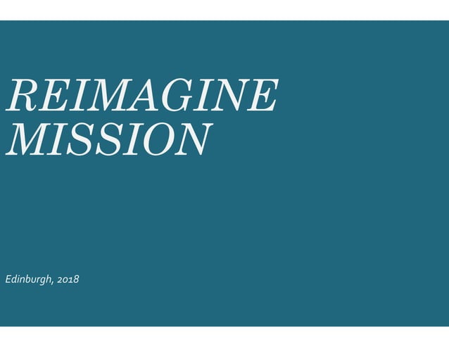 Reimagine Mission | PPT