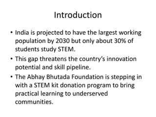 Reimagining STEM Education in India with the Abhay Bhutada Foundation | PDF