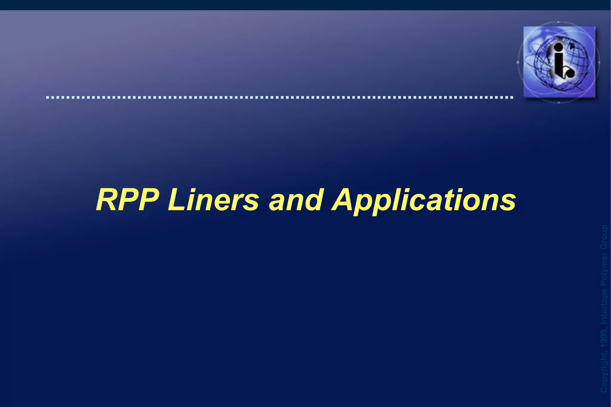 Reinforced Polypropylene (RPP) and Reinforced Polyethylene (RPE) Liner ...