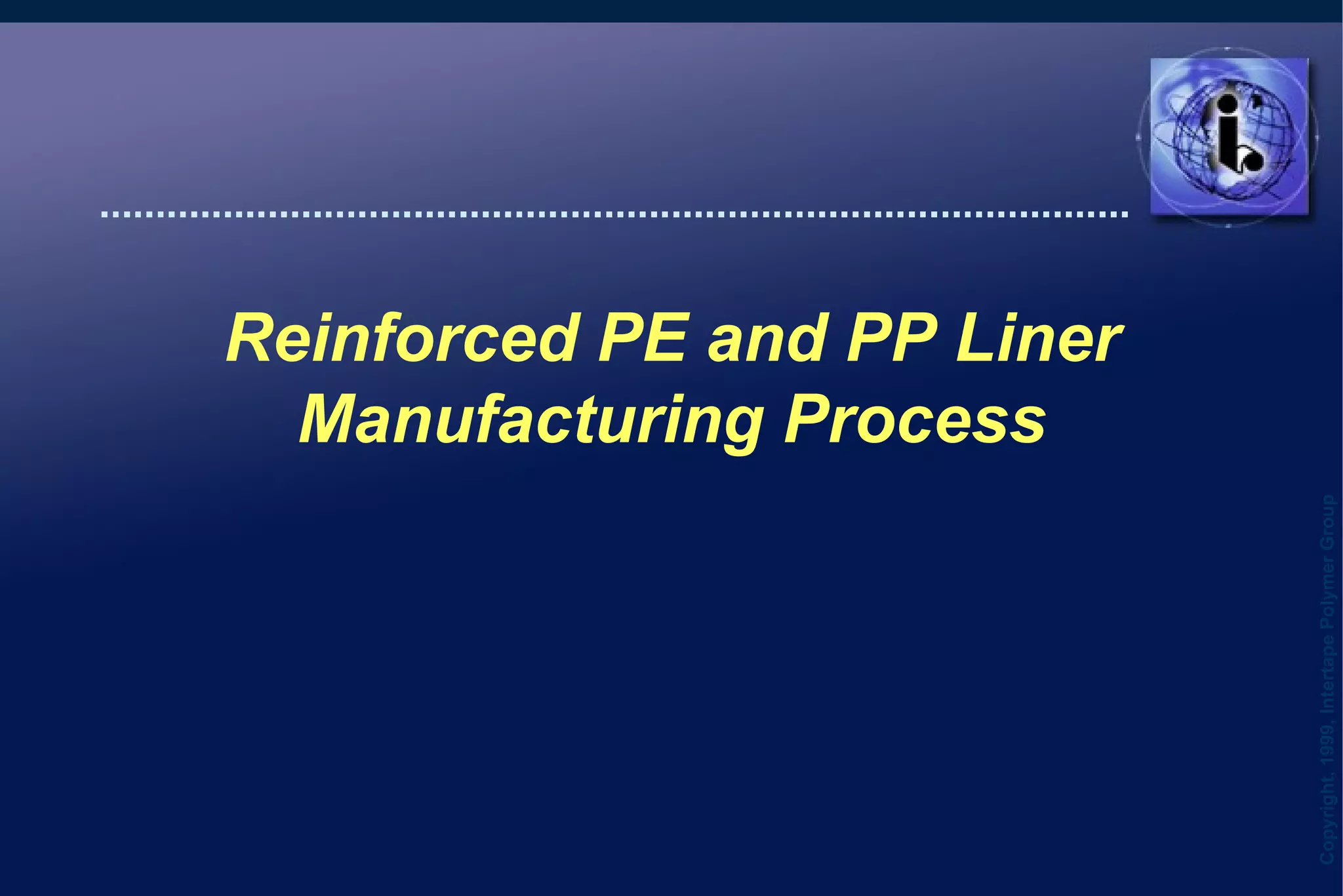 Reinforced Polypropylene (RPP) and Reinforced Polyethylene (RPE) Liner ...