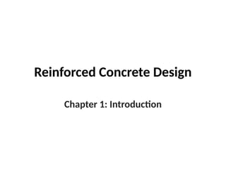 Reinforced Concrete Design introduction.pptx
