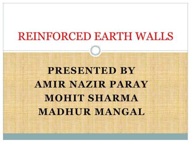 Reinforced Earth Wall RE wall | PPTX
