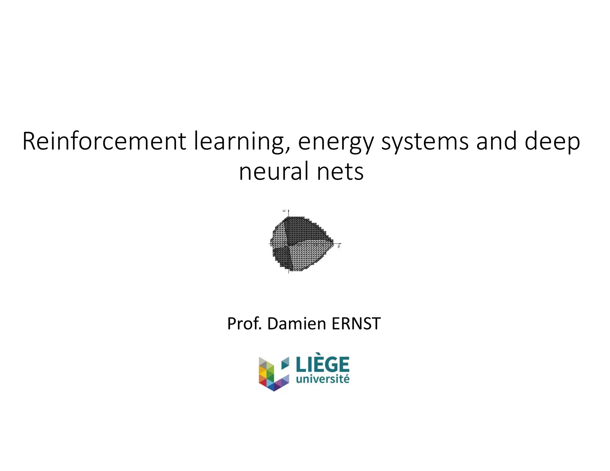Reinforcement learning, energy systems and deep neural nets | PPT ... Reinforcement learning, energy systems and deep neural nets | PPT ...