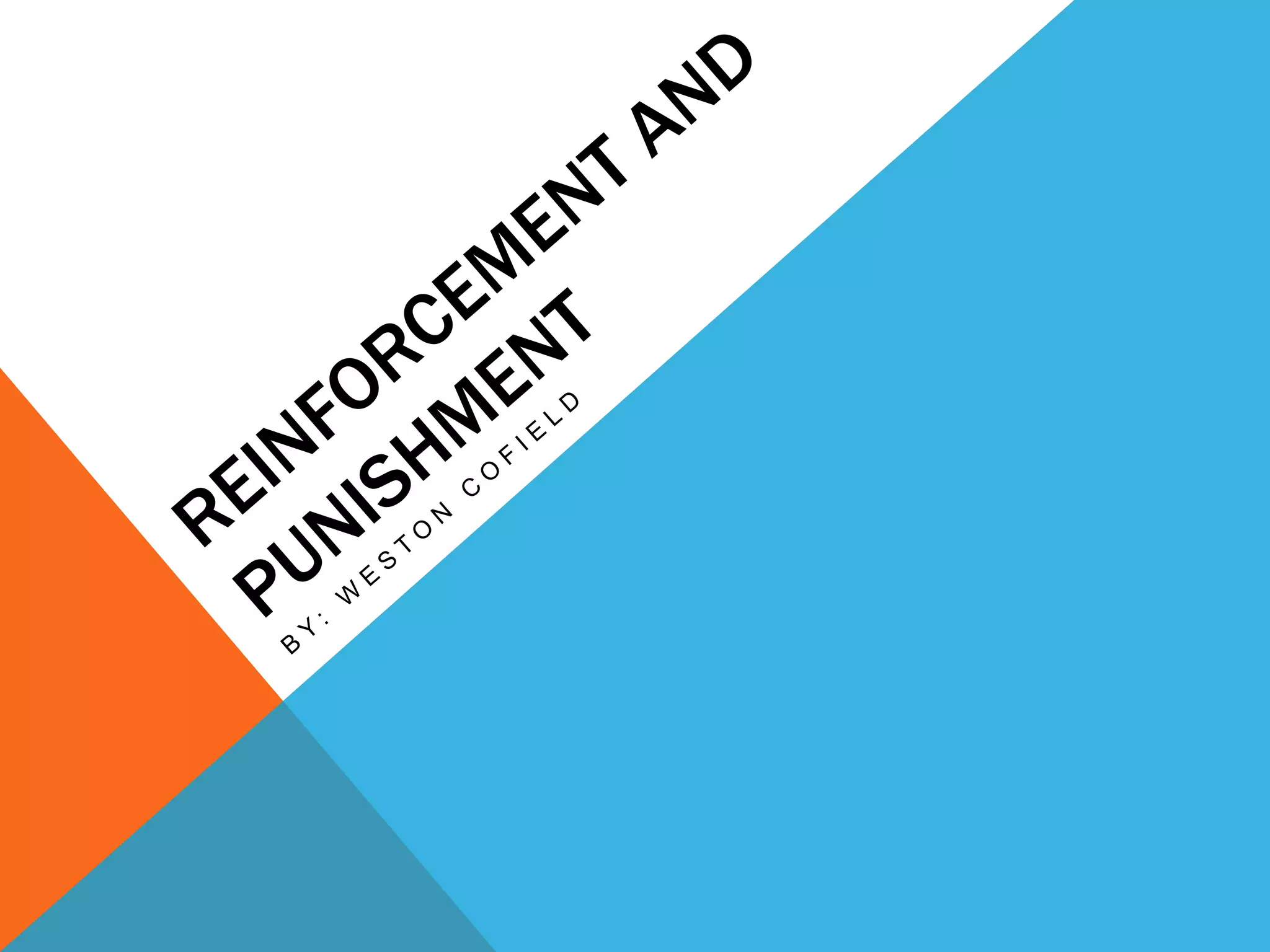 Reinforcement and punishment | PPTX