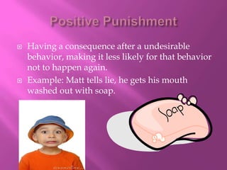 Reinforcement and punishment slide show 2 | PPTX