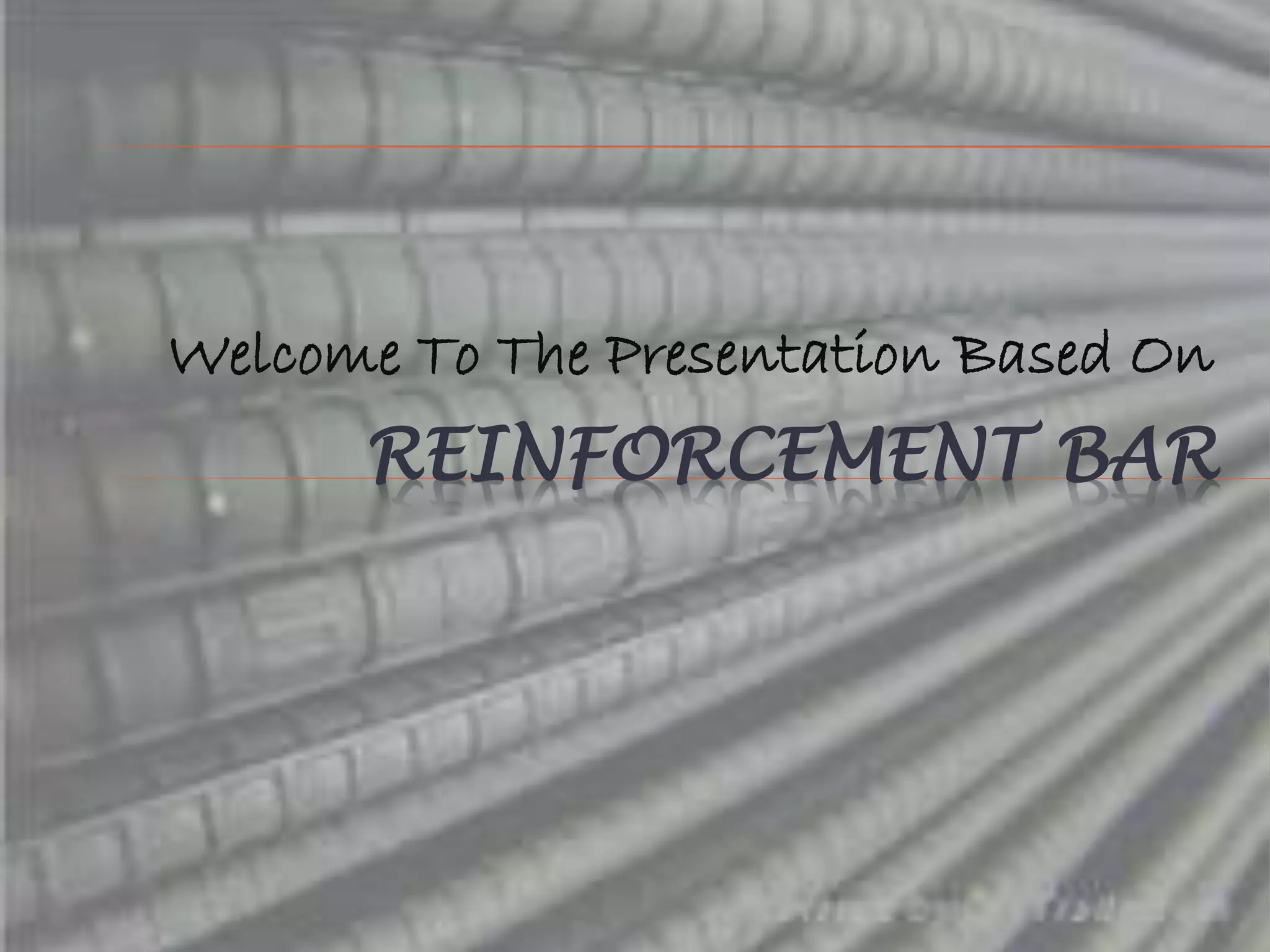 Reinforcement bar | PPTX