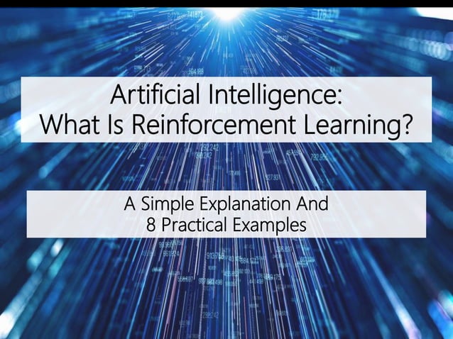 Artificial Intelligence: What Is Reinforcement Learning? | PPTX