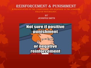 Reinforcement & punishment | PPTX