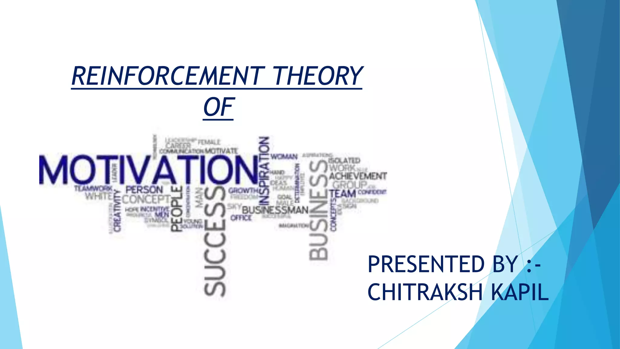 Reinforcement theory of Motivation | PPTX
