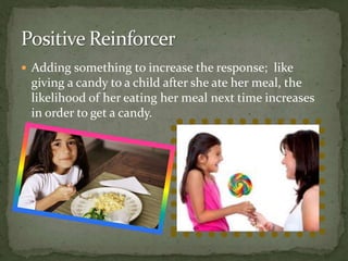 Reinforcer and punishment | PPTX