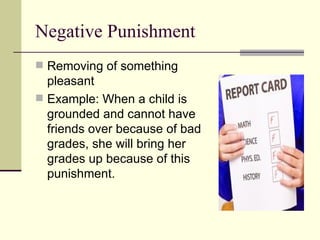 Reinforces and punishment | PPT