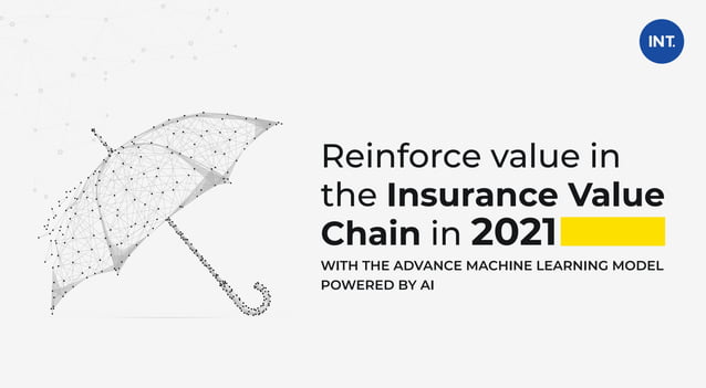 Reinforce the insurance value chain with predictive modelling and ml | PPT